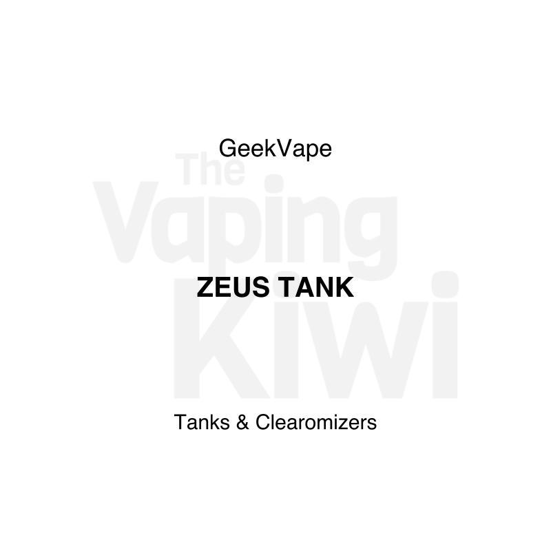 GeekVape Zeus Tank - The Vaping Kiwi